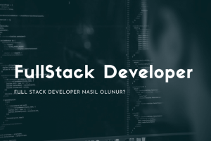 Full Stack Developer Nasıl Olunur? Hangi Dilleri Bilmelidir? - Onur Evren